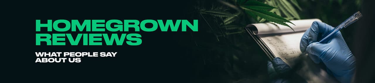Homegrown Cannabis Co. Reviews